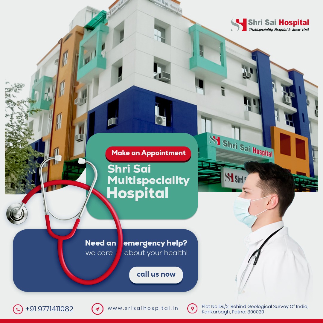 Shri Sai Hospital | Best Hospital in Patna